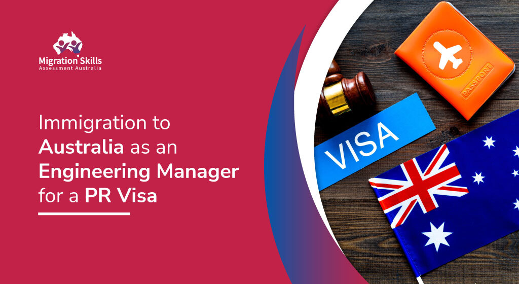 Immigration to Australia as an Engineering Manager for a PR Visa