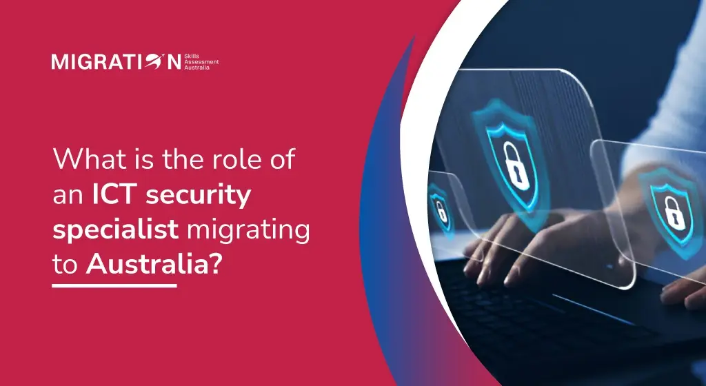 Role of an ICT security specialist migrating to Australia?